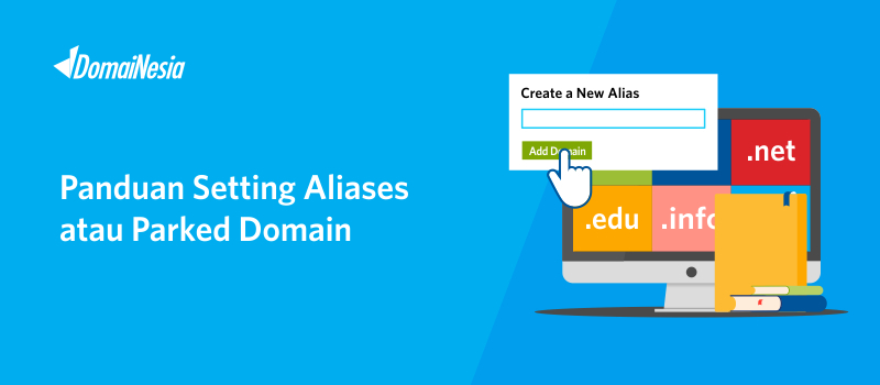 Cara Setting Aliases atau Parked Domain melalui Cpanel