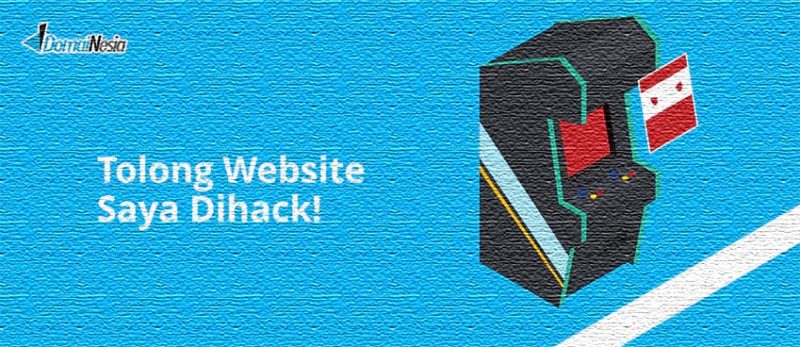 Apa yang Harus Dilakukan Jika Website DIhack Orang?
