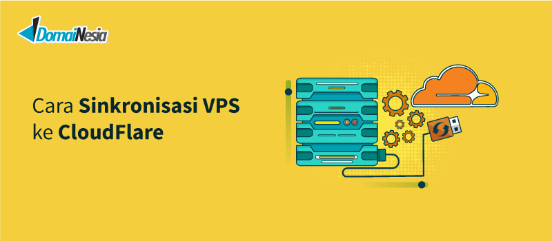 Cara Sinkronisasi VPS ke CloudFlare