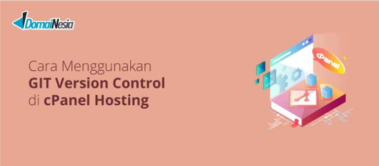Cara Menggunakan GIT Version Control di cPanel - DomaiNesia