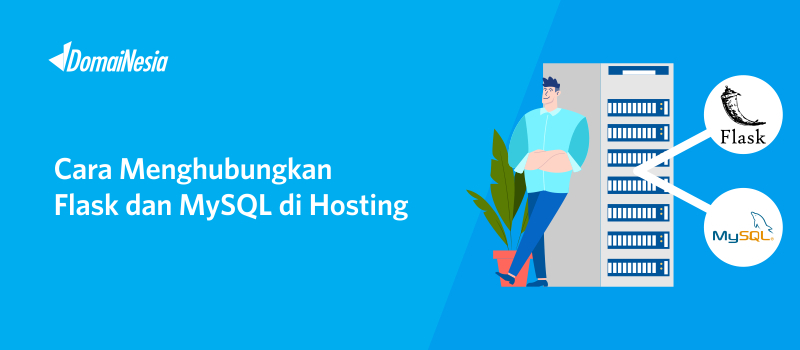 Cara Menghubungkan Flask dan MySQL di Hosting - DomaiNesia