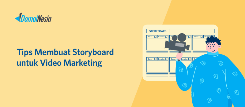 Tips Membuat Storyboard Untuk Video Marketing - DomaiNesia Tips Membuat Storyboard Untuk Video Marketing - DomaiNesia