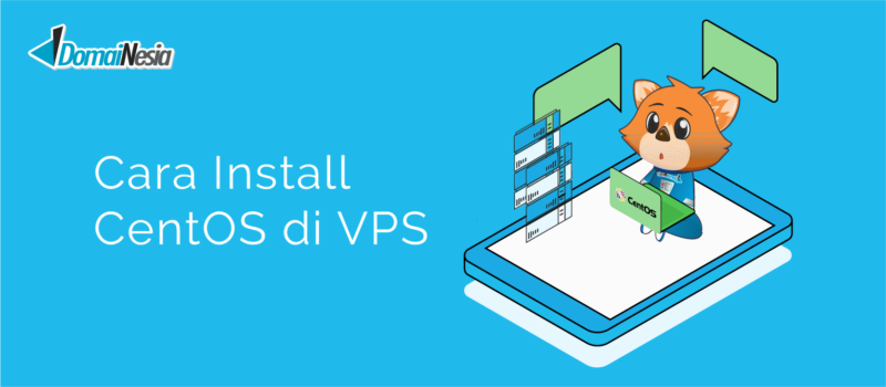 Cara Install CentOS di VPS - DomaiNesia