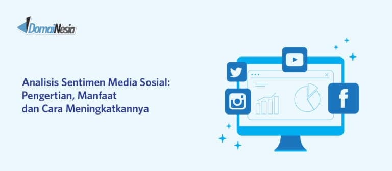 Analisis Sentimen Media Sosial: Pengertian, Manfaat dan Cara ...