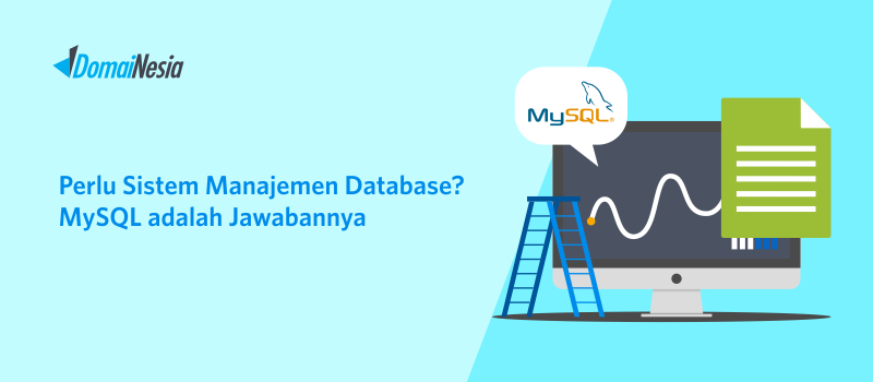 Perlu Sistem Manajemen Database? MySQL adalah Jawabannya - DomaiNesia