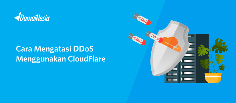 Cara Mengatasi DDoS Menggunakan CloudFlare - DomaiNesia