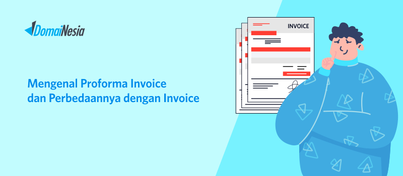 Proforma Invoice : Definisi, Fungsi, Hingga Perbedaan dengan Invoice ...