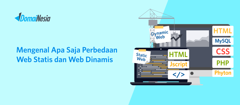 Mengenal Apa Saja Perbedaan Web Statis dan Web Dinamis - DomaiNesia
