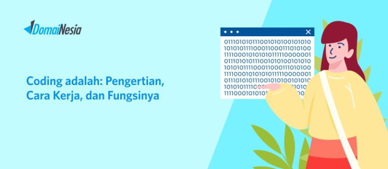 Pengertian Coding adalah: Cara Kerja, dan 10 Fungsinya Lengkap - DomaiNesia
