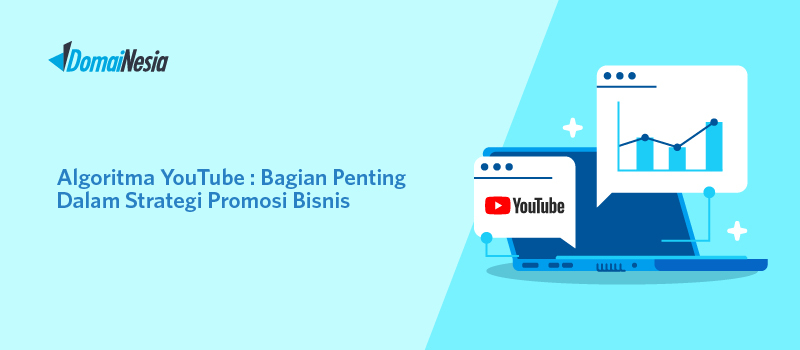 Algoritma YouTube : Bagian Penting Dalam Strategi Promosi Bisnis ...