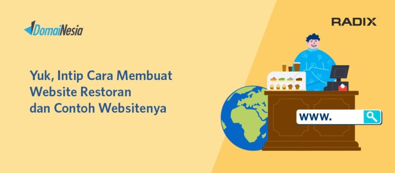 Yuk, Intip Cara Membuat Website Restoran dan Contoh Websitenya - DomaiNesia