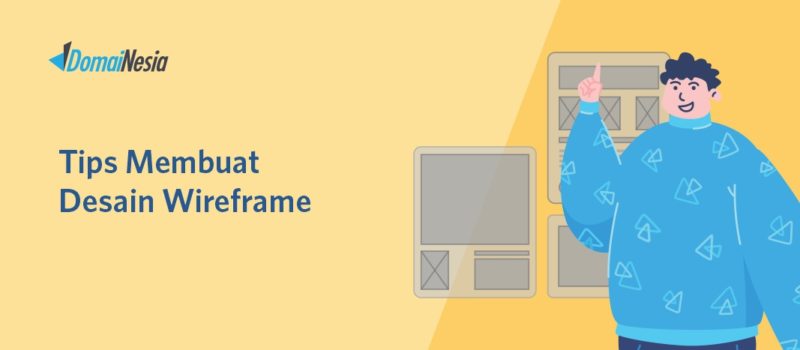 Tips Membuat Desain Wireframe - DomaiNesia