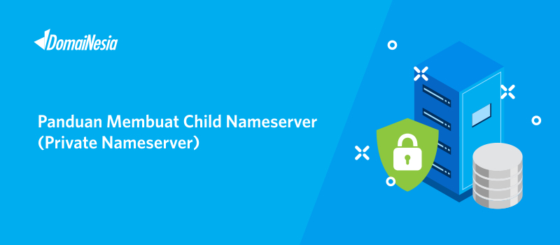 Cara Membuat Child Name Server dengan Mudah