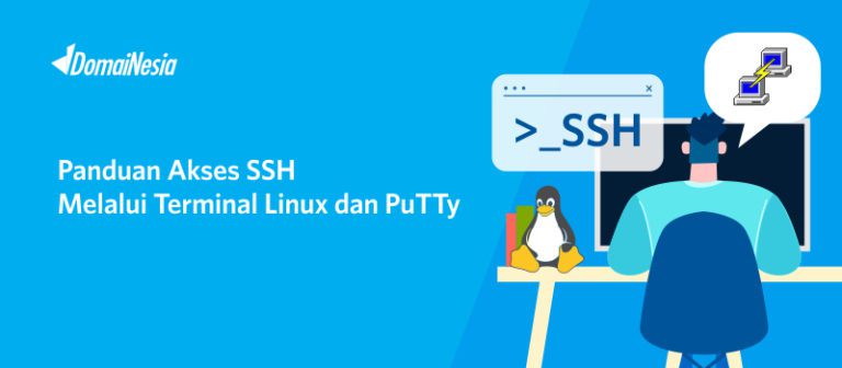 Panduan Akses SSH Melalui Terminal Linux dan PuTTy
