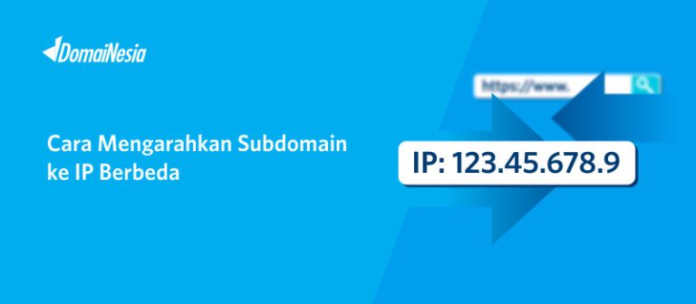 Cara Mengarahkan Subdomain ke IP Berbeda