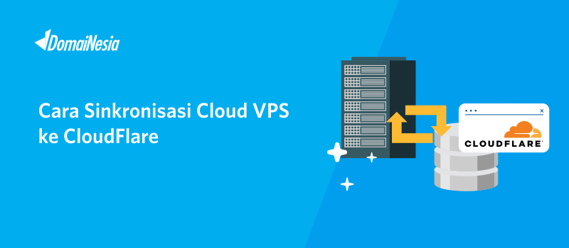 Cara Sinkronisasi Cloud VPS ke CloudFlare