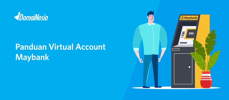 Virtual Account Maybank di DomaiNesia dengan Mudah
