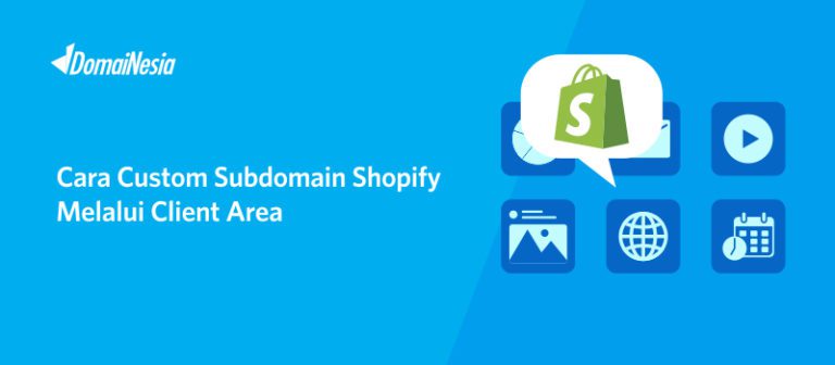 Cara Custom Subdomain Shopify Melalui MyDomaiNesia