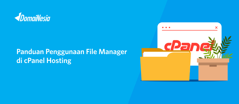 Cara Menggunakan File Manager Untuk Pemula - DomaiNesia