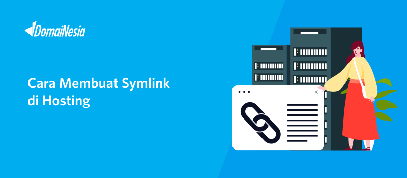Cara Membuat Symlink di Hosting Murah - DomaiNesia