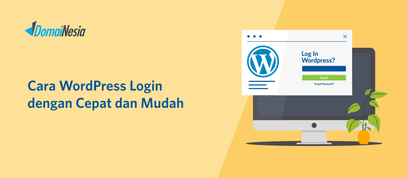 Cara WordPress Login dengan Cepat dan Mudah