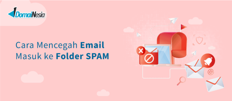Cara Mencegah Email Masuk ke Folder Spam