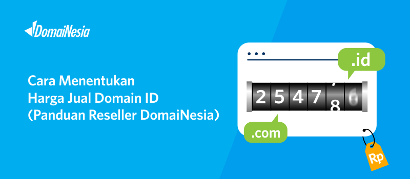 Harga Jual Reseller Domain ID Murah - DomaiNesia