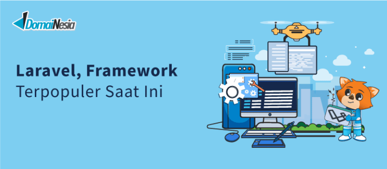 Pengertian Laravel Adalah Framework Terbaik Untuk Pemula