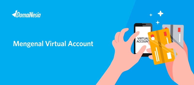 Apa itu Virtual Account Apa itu Virtual Account