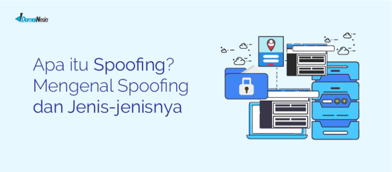 Apa itu Spoofing? Mengenal Spoofing dan Jenis-jenisnya
