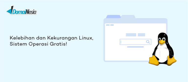 Kelebihan dan Kekurangan Linux, Sistem Operasi Gratis!