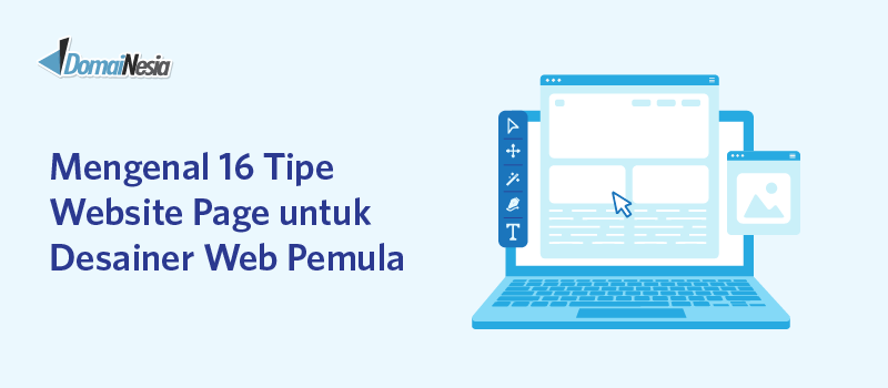 Mengenal 16 Tipe Website Page untuk Desainer Web Pemula