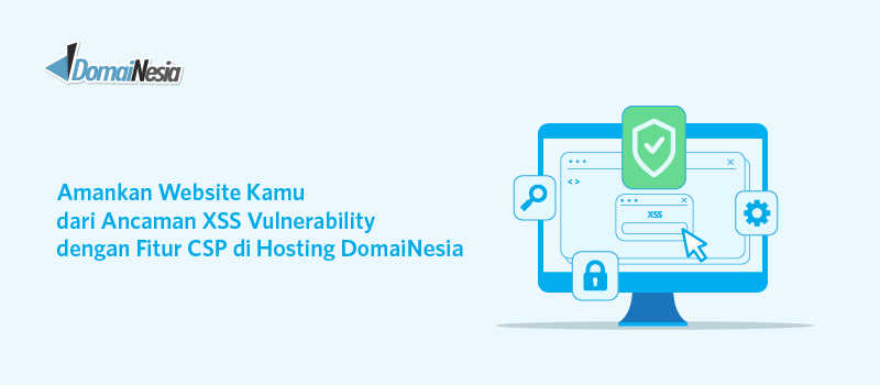 Mencegah XSS Vulnerability di Website% - DomaiNesia Mencegah XSS Vulnerability di Website% - DomaiNesia