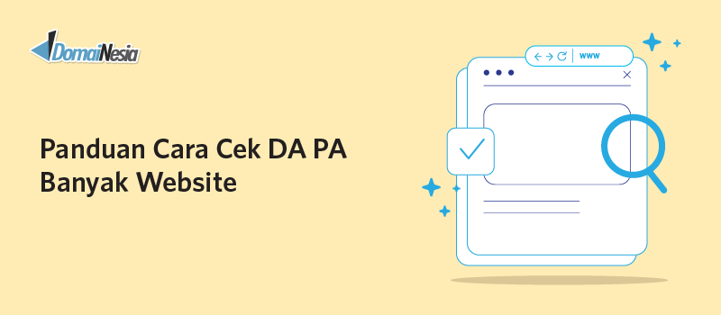 Panduan Cara Cek DA PA Banyak Website - DomaiNesia