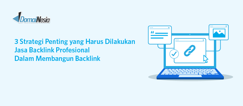 3 Strategi Penting yang Dilakukan Jasa Backlink Profesional
