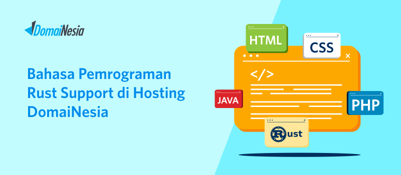 Bahasa Pemrograman Rust Hadir di DomaiNesia - DomaiNesia