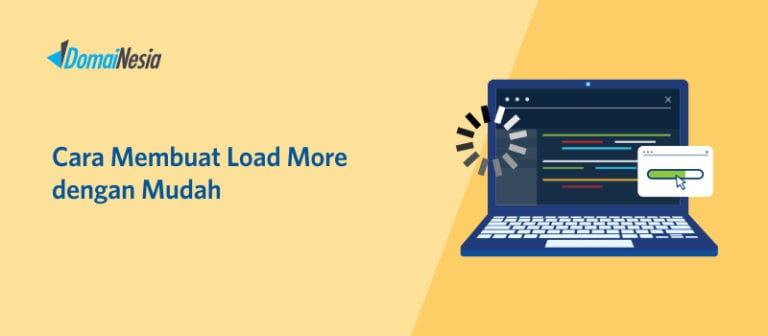 Cara Membuat Load More Dengan Mudah