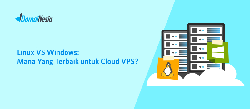 Perbedaan Windows dan Linux Pada Cloud VPS