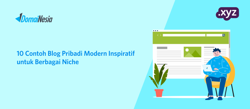 10 Contoh Blog Pribadi Modern Inspiratif Untuk Berbagai Niche - DomaiNesia