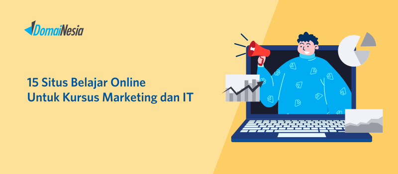 15 Situs Belajar Online Untuk Kursus Marketing dan IT - DomaiNesia