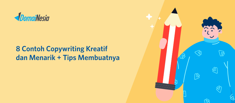 8 Contoh Copywriting Kreatif dan Menarik + Tips Membuatnya