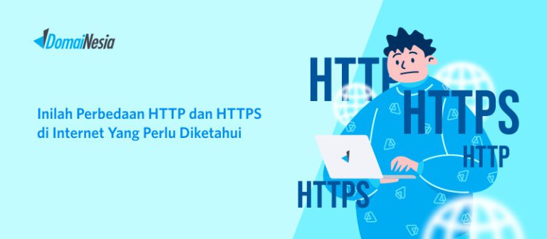 Perbedaan HTTP dan HTTPS: Mana yang Lebih Aman dan Cepat?