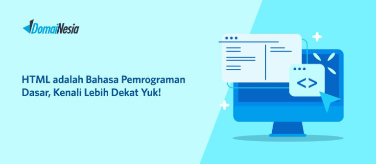 Pengertian HTML, Fungsi dan Struktur dan Contohnya