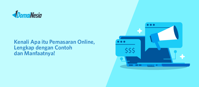 Pengertian Pemasaran Online, Kelebihan, Kekurangan