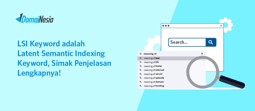 LSI Keyword: Latent Semantic Indexing, Simak Penjelasannya