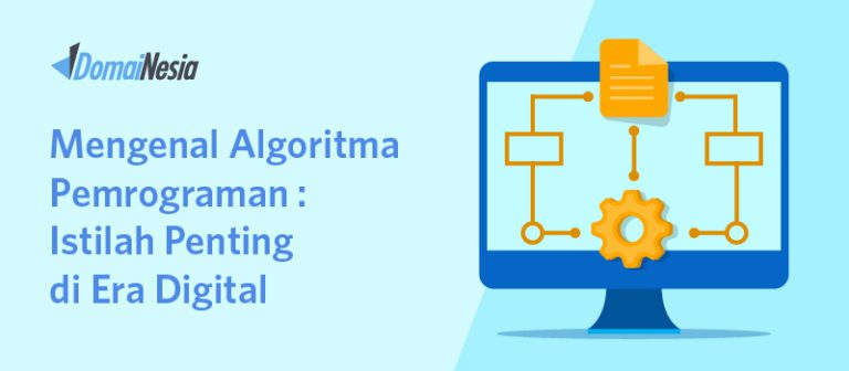 Algoritma Pemrograman: Istilah Penting di Era Digital