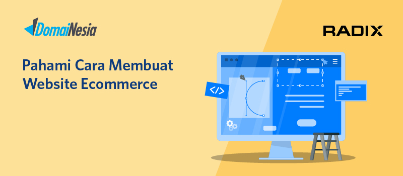 Pahami Cara Membuat Website Ecommerce