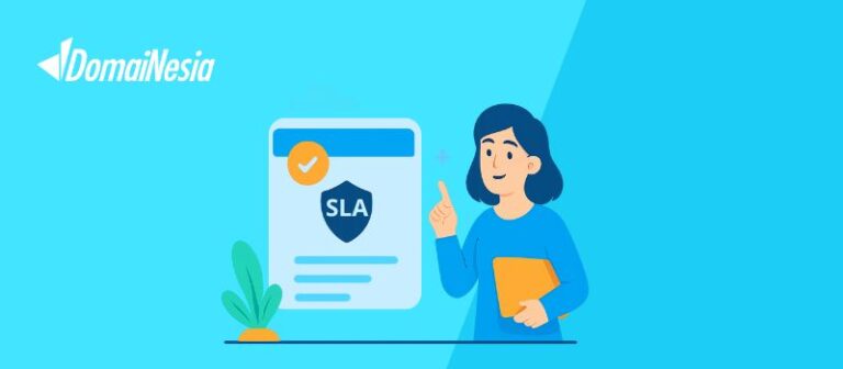 Pengertian SLA, Manfaat & Pentingnya Service Level Agreement