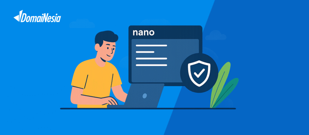 Apa itu Teks Editor Nano? dan Cara Menggunakan di Cloud VPS